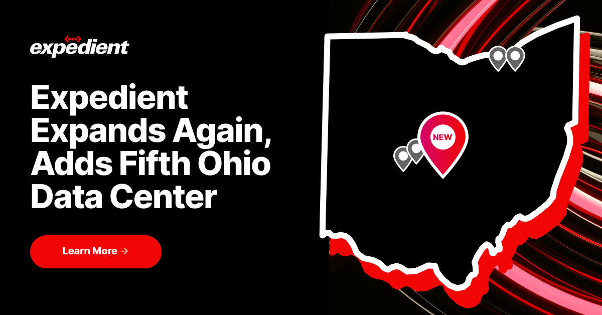 Expedient Expands Again, Adds Fifth Ohio Data Center - Expedient