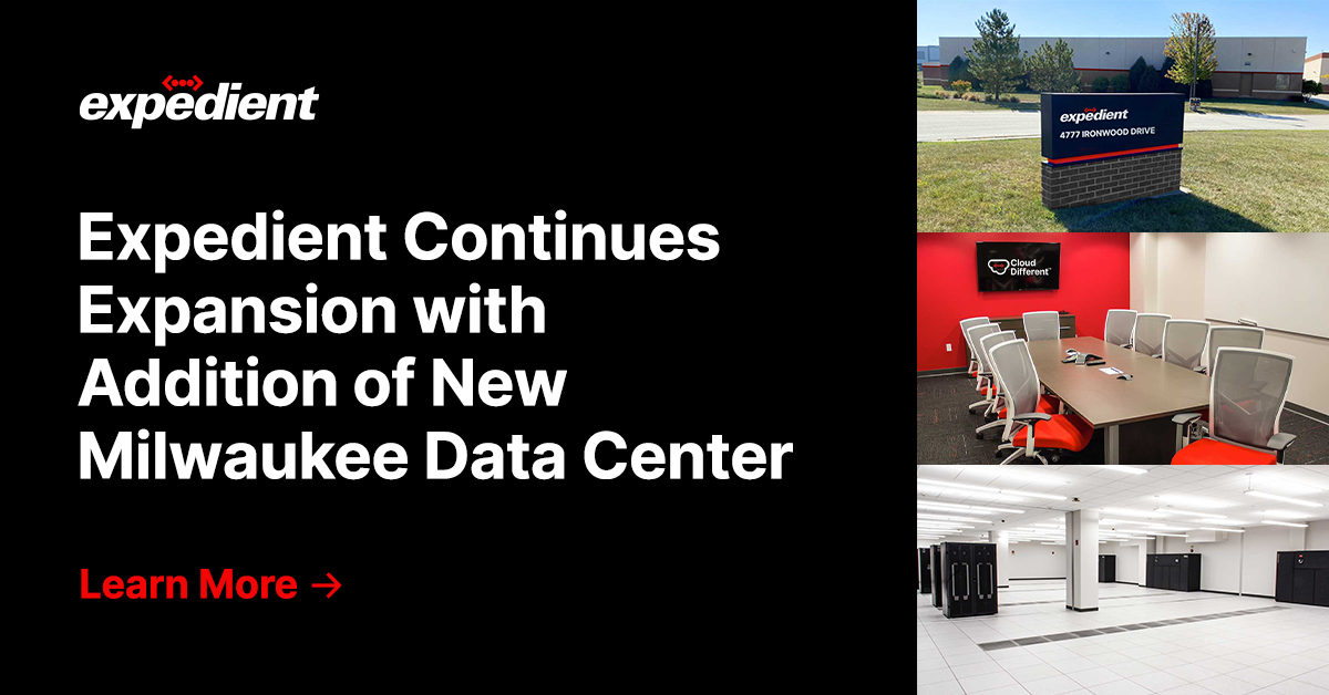 Expedient Continues Expansion with Addition of New Milwaukee Data ...