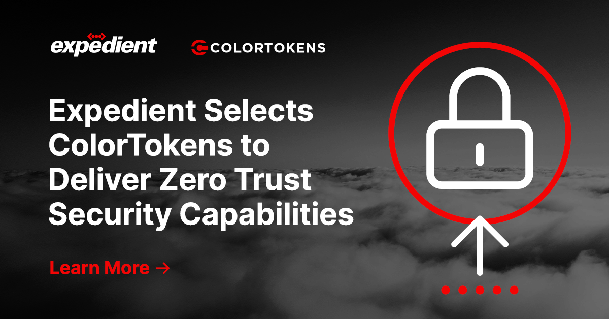 Expedient Selects ColorTokens to Deliver Zero Trust Security ...
