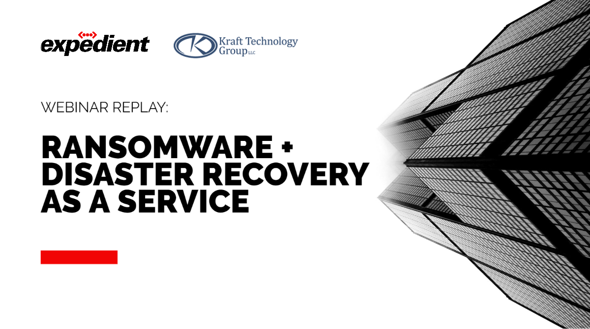 Ransomware and Disaster Recovery as a Service - Expedient