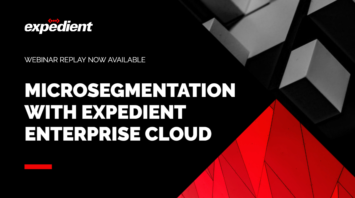Microsegmentation with Expedient Enterprise Cloud - Expedient